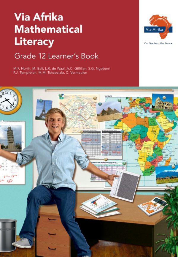 Via Afrika Mathematical Literacy Grade 12 Learner s Book Via Afrika Via Afrika Mathematical Literacy Grade 12 Learner s Book Via Afrika